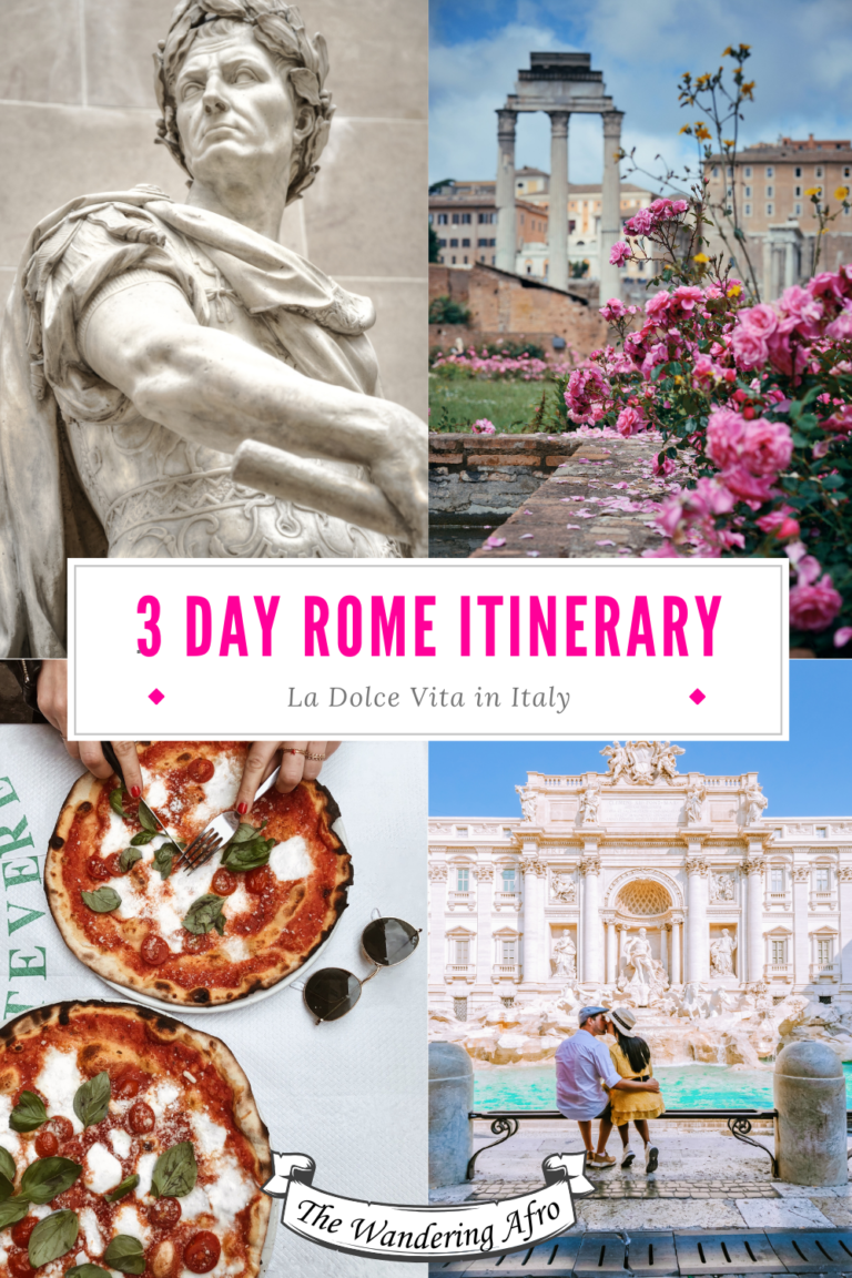 Rome 3 Day Itinerary - Once in a Lifetime - The Wandering Afro:Travel ...