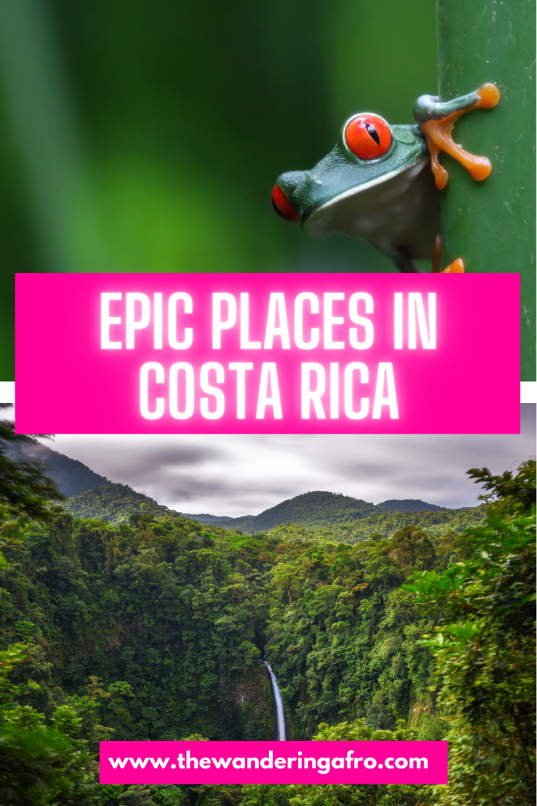 Epic Places to Visit in Costa Rica ASAP - The Wandering Afro:Travel Blogger