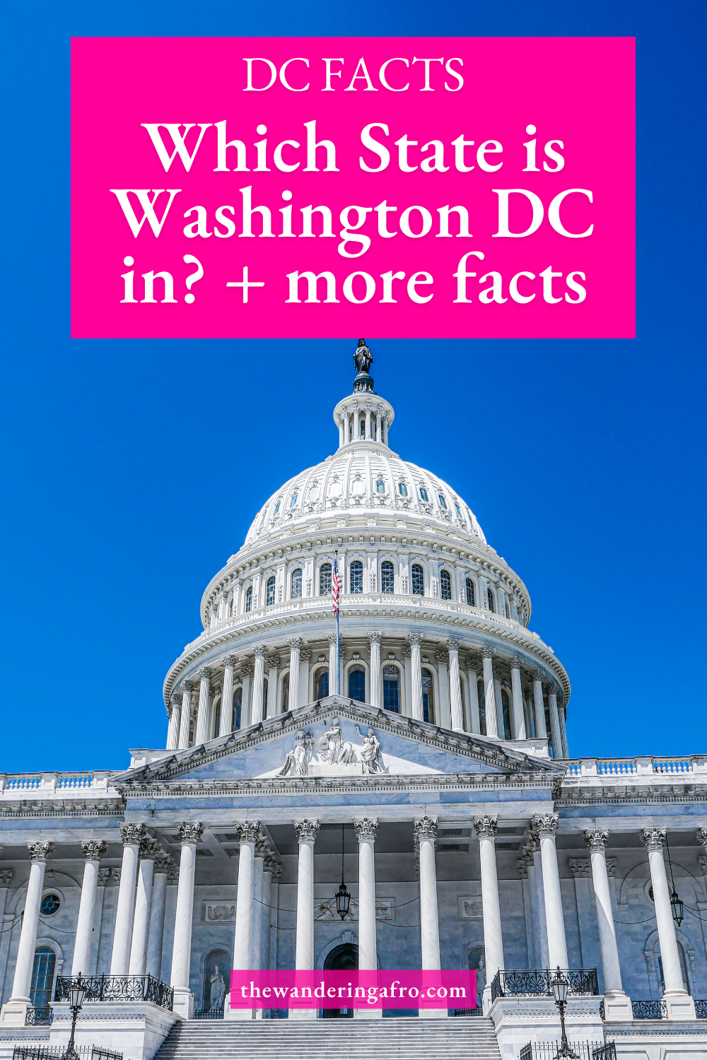 Which State is Washington DC in + Fun Facts (From an Insider) - The ...